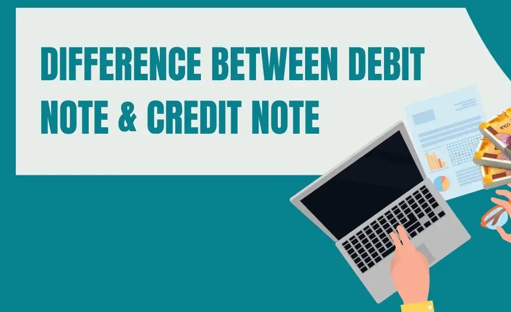 Difference Between Debit Note And Credit Note Under GST Babatax Difference Between Debit Note And Credit Note Under GST Babatax